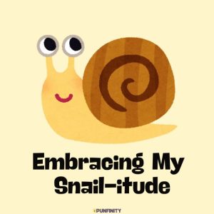 171 Snail Puns For Folks With Slow Humor