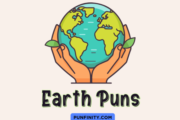 127 Creative Earth Puns That Will Make You Appreciate Nature – Punfinity