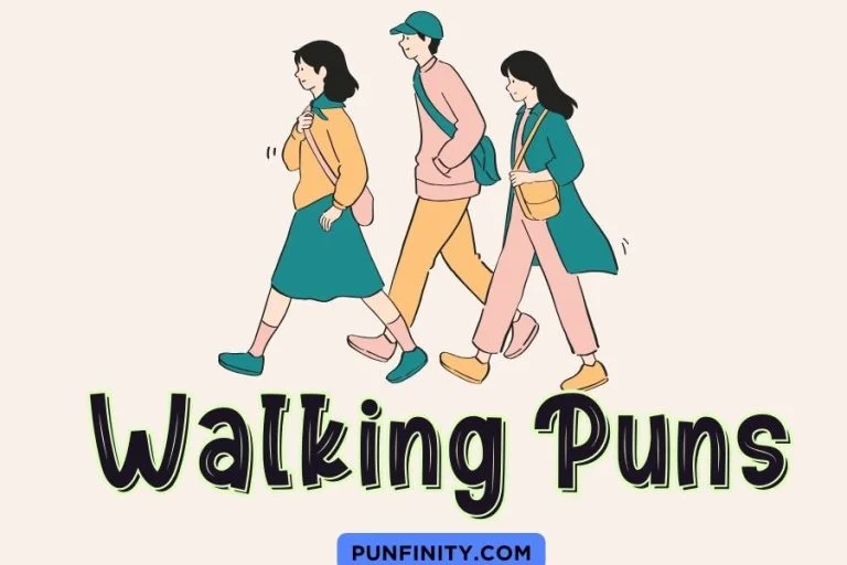 239+ Best Walking Puns To Step Up Your Humor Game [2024]