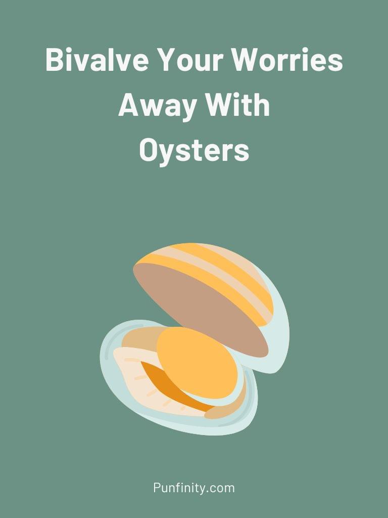 113 Pearly Oyster Puns To Shell Out The Laughs